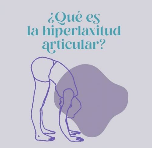 Hiperlaxitud articular: qué es, síntomas y tratamiento